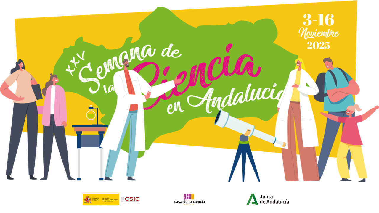 Semana de la Ciencia 2025 en la Casa de la Ciencia de Sevilla - Semanas ...